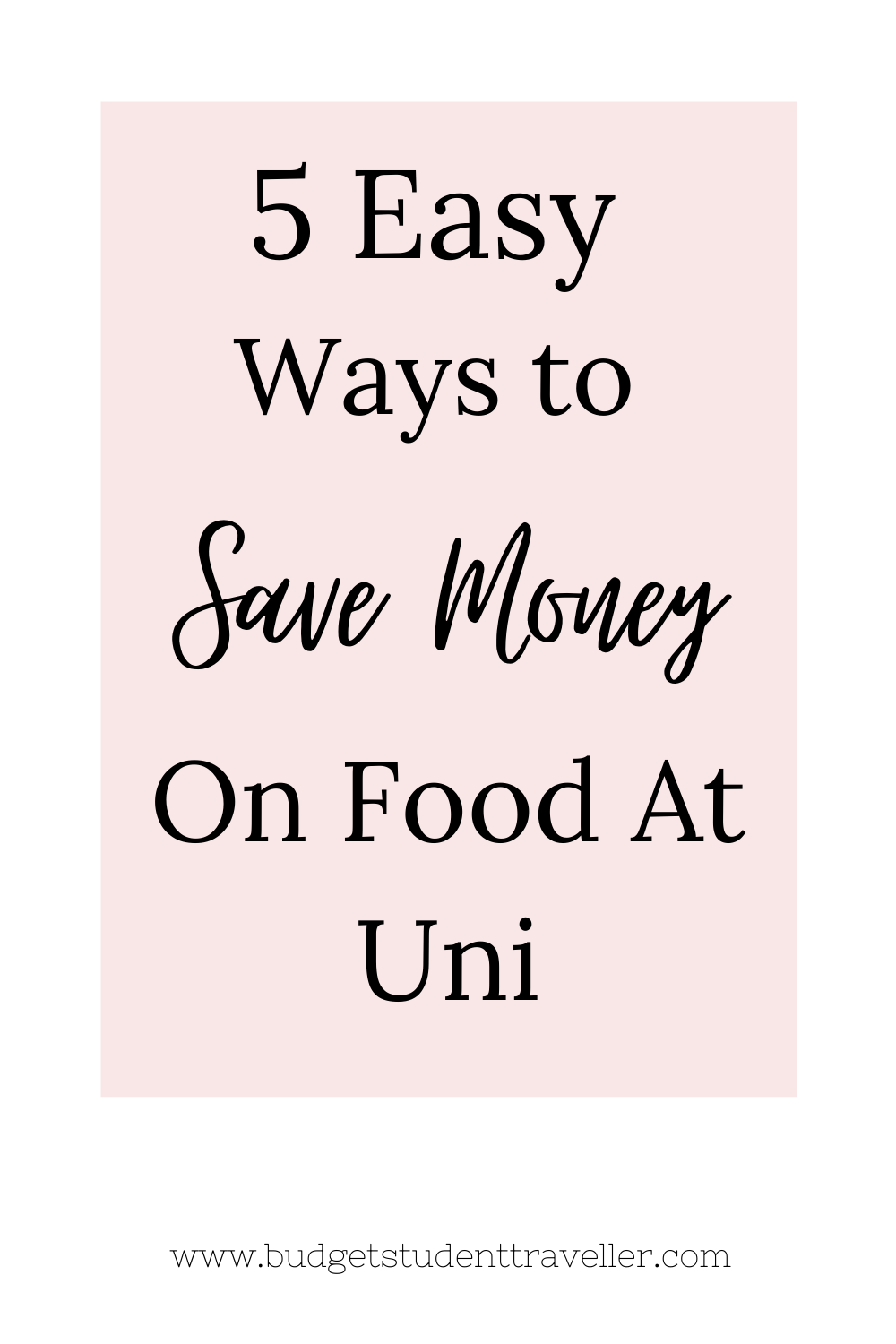 5 Easy Ways to Save Money on Food At Uni - The Frugal Explorer